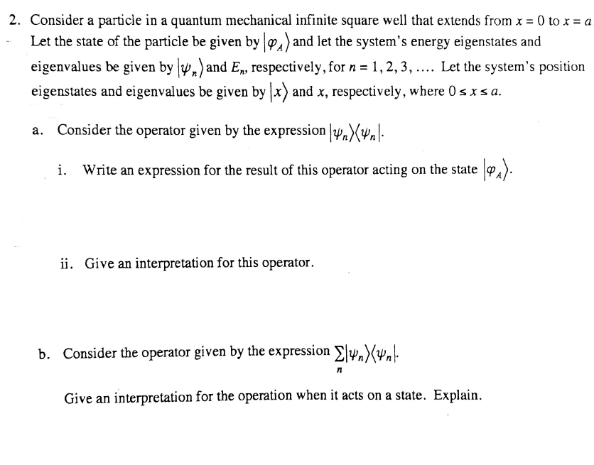 Solved 2. Consider a particle in a quantum mechanical | Chegg.com