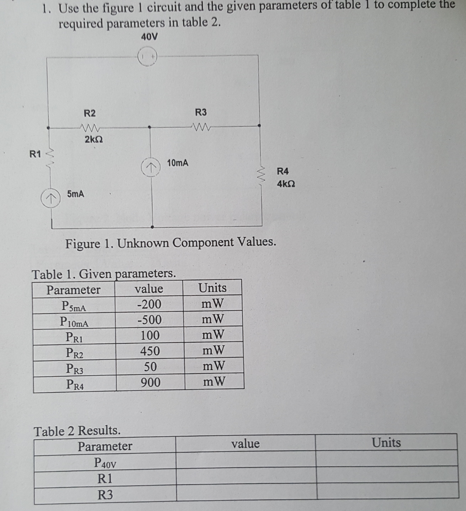 Solved: Use The Figure 1 Circuit And The Given Parameters ... | Chegg.com