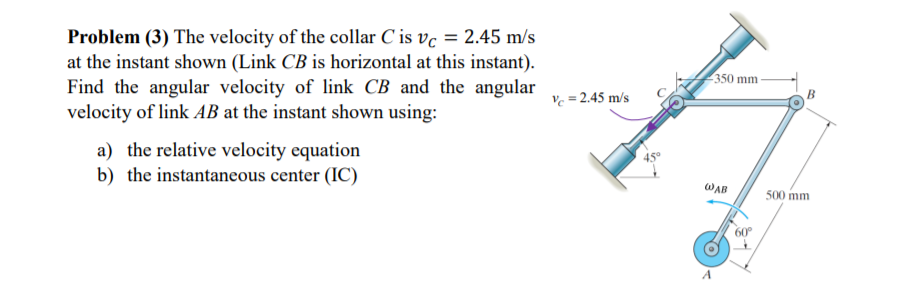 Solved Problem (3) The velocity of the collar C is vc 2.45 | Chegg.com