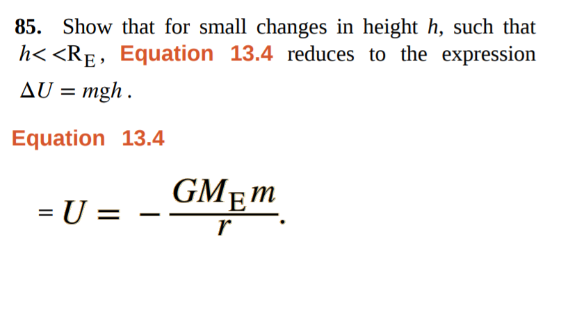 Solved 85. Show that for small changes in height h, such | Chegg.com