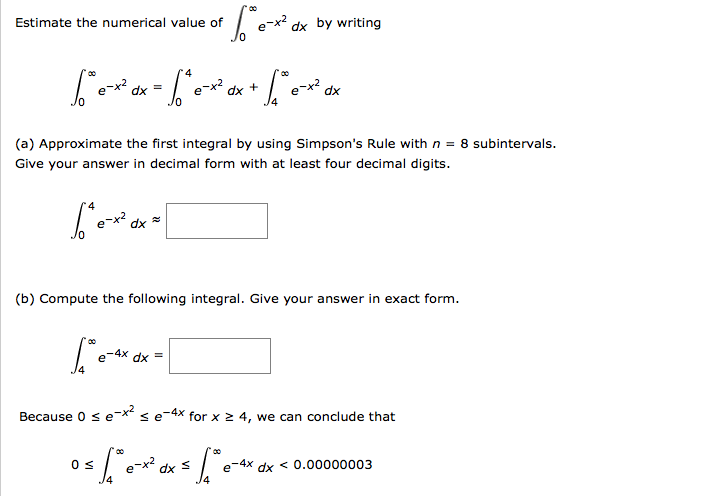 Solved Estimate the numerical value of integral^infinity_0 | Chegg.com
