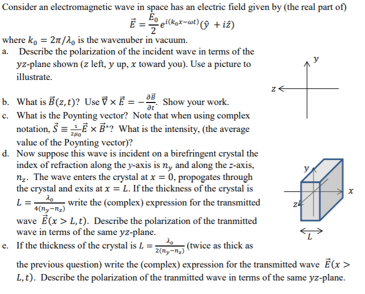 Solved Consider an electromagnetic wave in space has an | Chegg.com