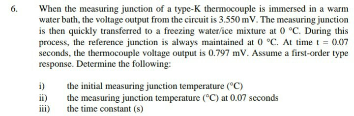 Solved 6. When the measuring junction of a type-K | Chegg.com