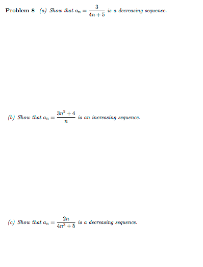 Solved (a) Show that a_n = 3/4n + 5 is a decreasing | Chegg.com