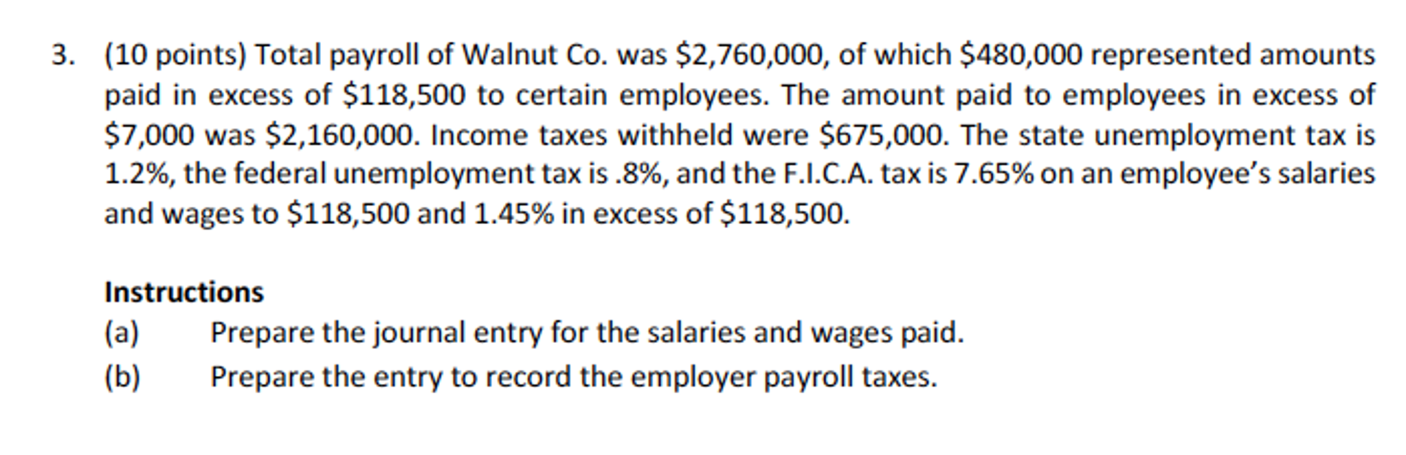 Solved Total payroll of Walnut Co. was $2, 760,000, of which | Chegg.com