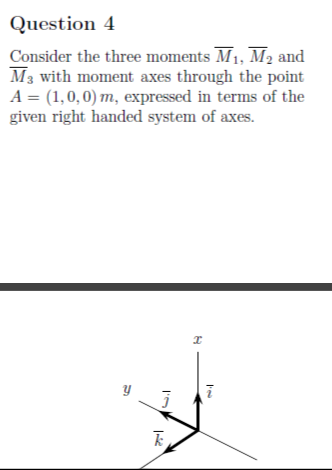 Solved Question 4 Consider the three moments Mi, M2 and M3 | Chegg.com