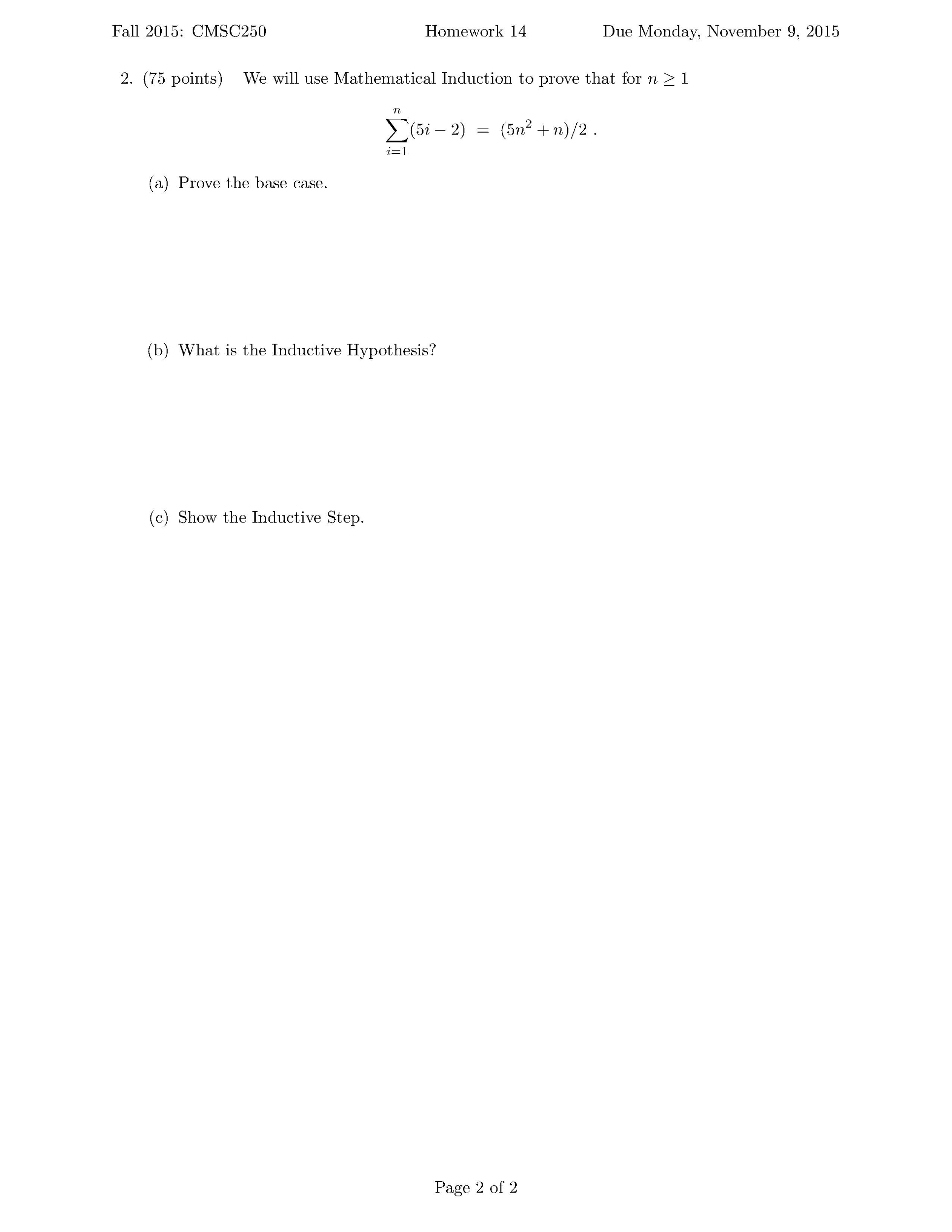 Solved 2. (75 points) We will use Mathematical Induction to | Chegg.com