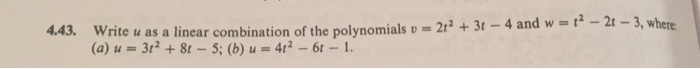 Solved Write u as a linear combination of the polynomials v | Chegg.com
