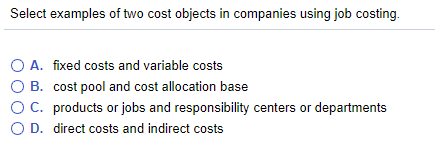 Solved Select examples of two cost objects in companies | Chegg.com
