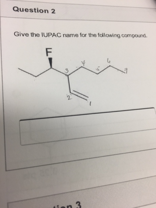 Solved Given the IUPAC name for the following compound. | Chegg.com