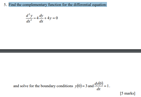 Solved 5. Find the complementary function for the | Chegg.com