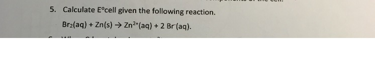 Solved 5 Calculate E Degree Cell Given The Following
