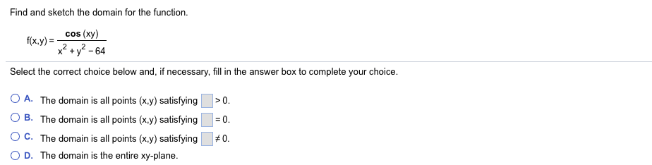 Solved Find and sketch the domain for the function. f(x, y) | Chegg.com