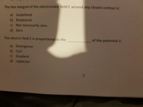Solved The line integral of the electrostatic field e around | Chegg.com