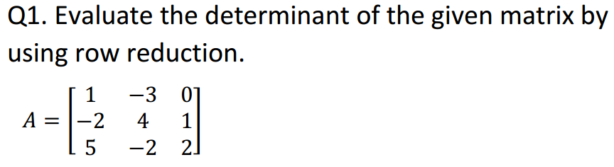 Solved using row reduction. 1 -3 01 5 -2 21 | Chegg.com