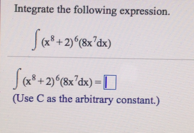 Solved Integrate the following expression. Integrate | Chegg.com