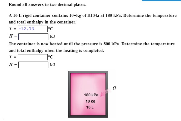 Solved Round all answers to two decimal places. A 16 L rigid | Chegg.com