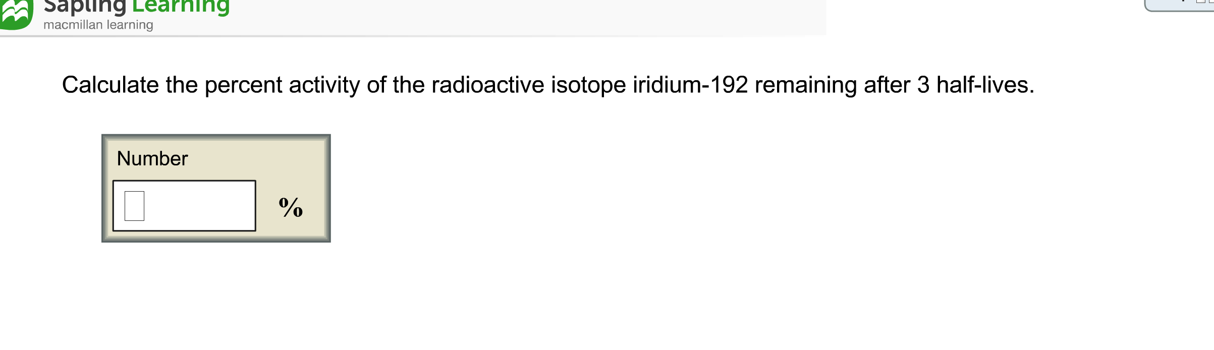 Solved Calculate the percent activity of the radioactive | Chegg.com