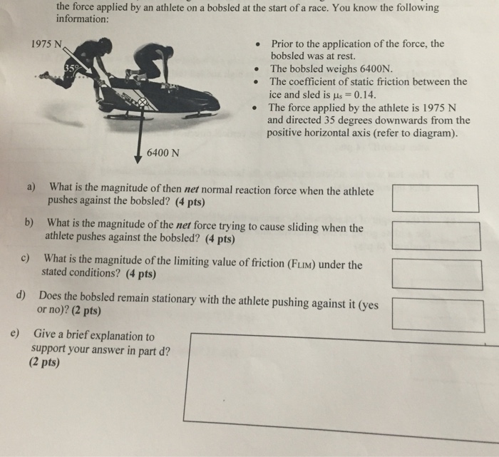 Solved the force applied by an athlete on a bobsled at the | Chegg.com