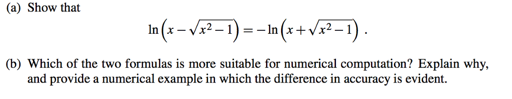Solved (a) Show that 2-1)--In(x+vx- (b) Which of the two | Chegg.com