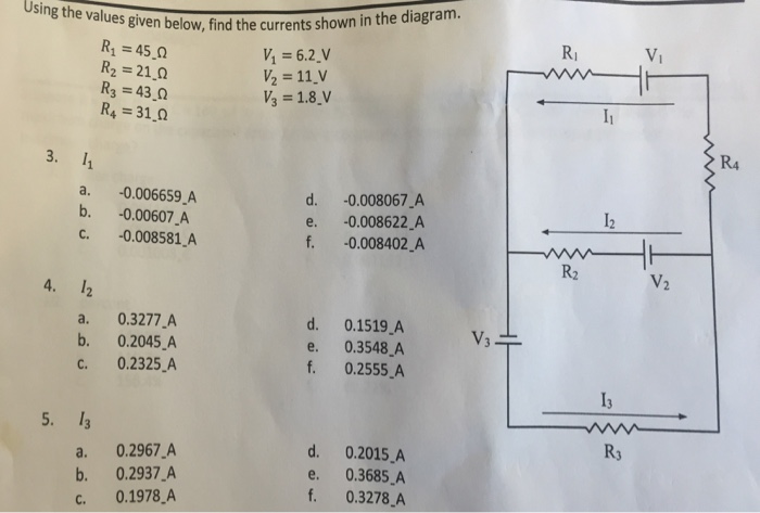 Solved using the values given below, find the currents shown | Chegg.com