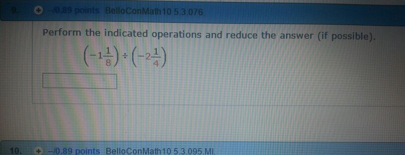 Solved Perform the indicated operations and reduce the | Chegg.com