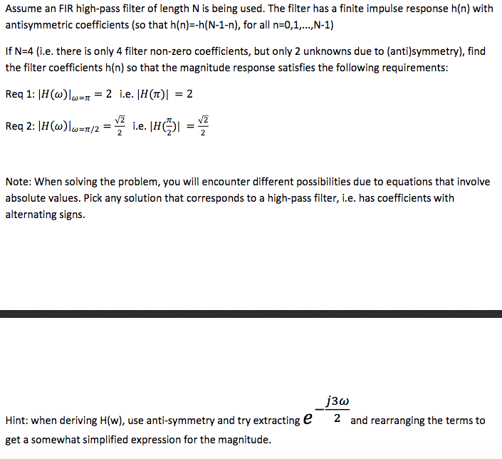 Solved Assume an FIR high-pass filter of length N is being | Chegg.com