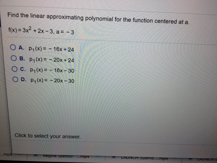 Solved Find The Linear Approximating Polynomial For The