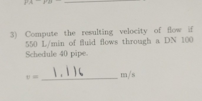 Solved PAPB 3) Compute the resulting velocity of flow if 550 | Chegg.com