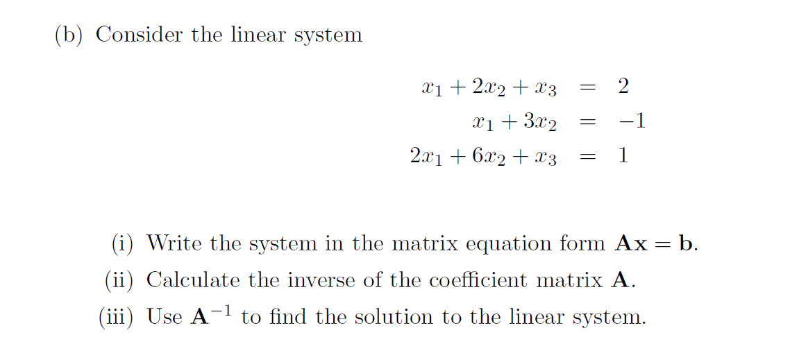 Solved Consider the linear system x1 + 2x2 + x3 = 2 x1 + | Chegg.com