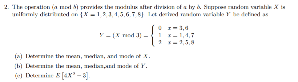 Solved 2. The operation (a mod b) provides the modulus after | Chegg.com
