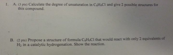 Solved 1. A. (3 pts) Calculate the degree of unsaturation in | Chegg.com
