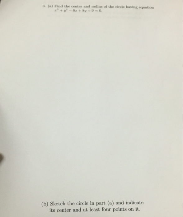 Solved Find the canter and radius of the circle having | Chegg.com