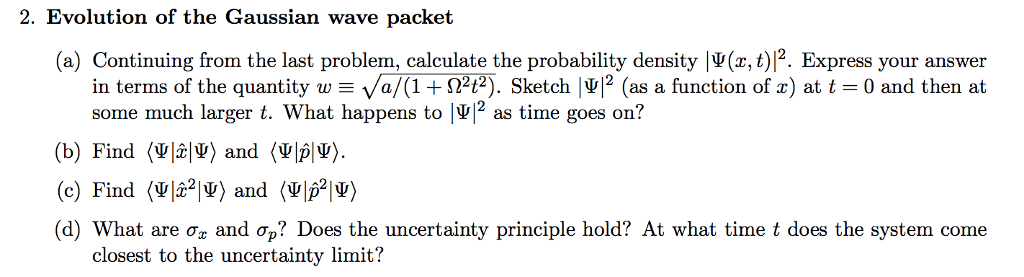 Solved 2. Evolution of the Gaussian wave packet (a) | Chegg.com