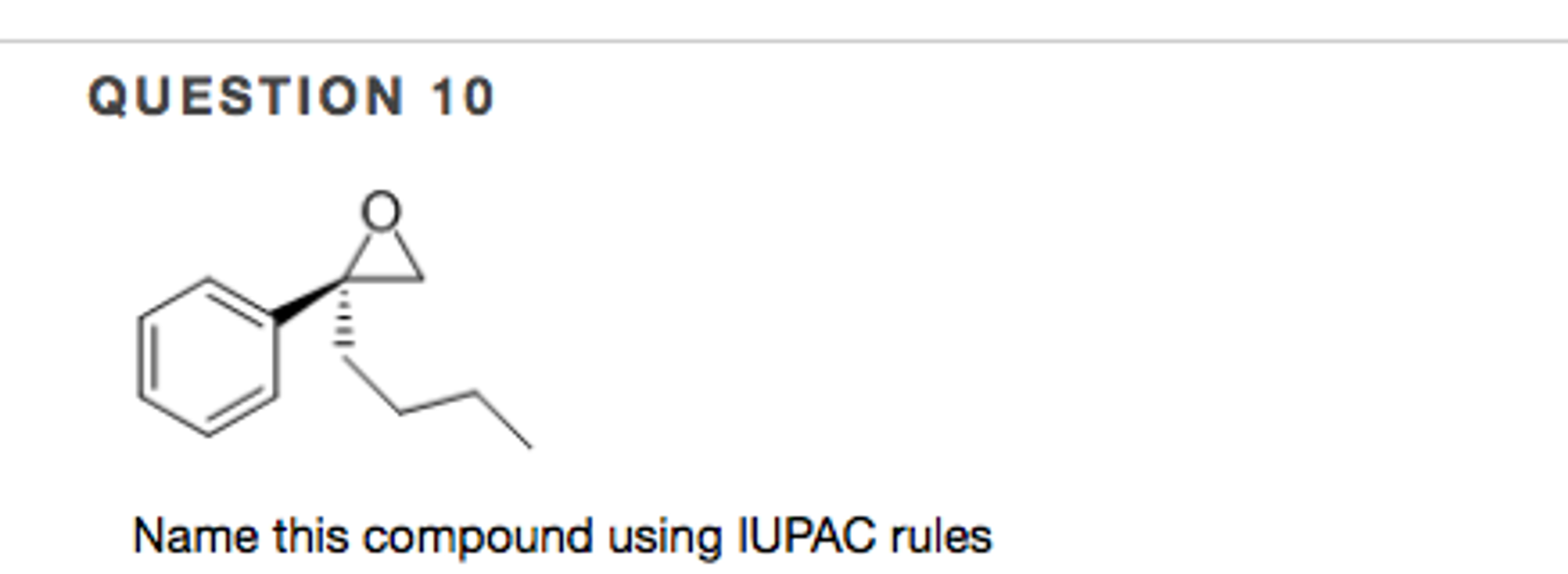 QUESTION 10 Name this compound using lUPAC rules | Chegg.com