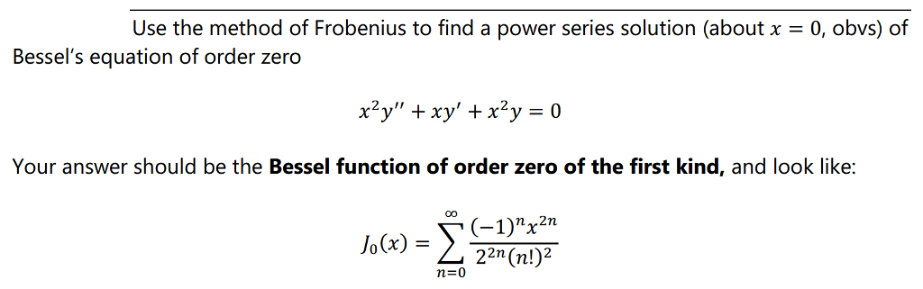 Solved Use the method of Frobenius to find a power series | Chegg.com
