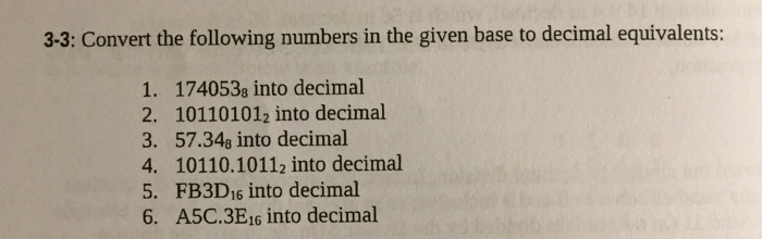 Solved Convert the following numbers in the given base to | Chegg.com