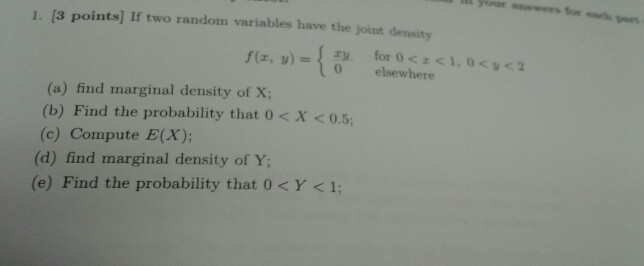 Solved If two random variables have the joint density f(x, | Chegg.com