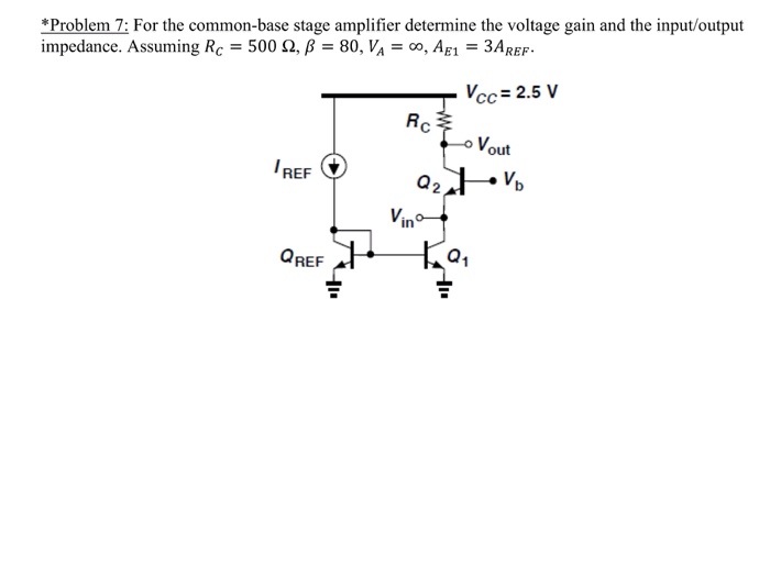 Solved For the common-base stage amplifier determine the | Chegg.com