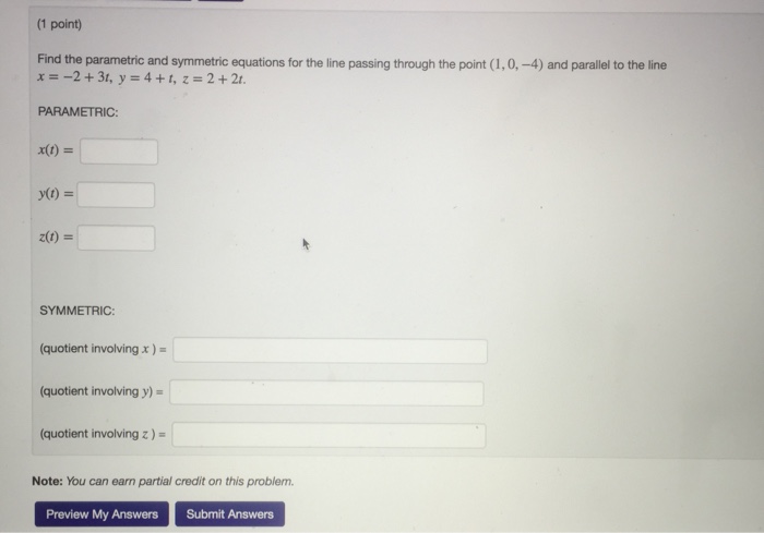 Solved Find The Parametric And Symmetric Equations For The