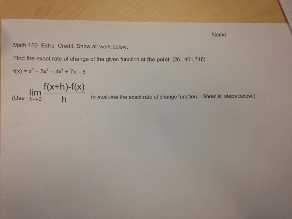 Solved Math 150 Extra Credit. Show all work below. Find the | Chegg.com