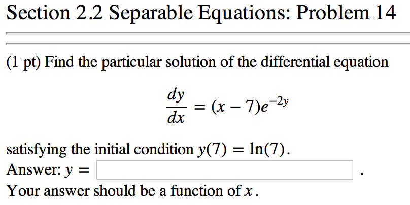 Solved Section 2.2 Separable Equations: Find the particular | Chegg.com
