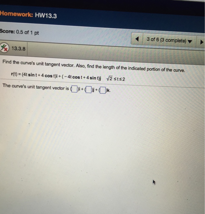 Solved Find The Curve S Unit Tangent Vector Also Find The