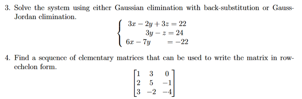 Solved 3. Solve the system using either Gaussian elimination | Chegg.com