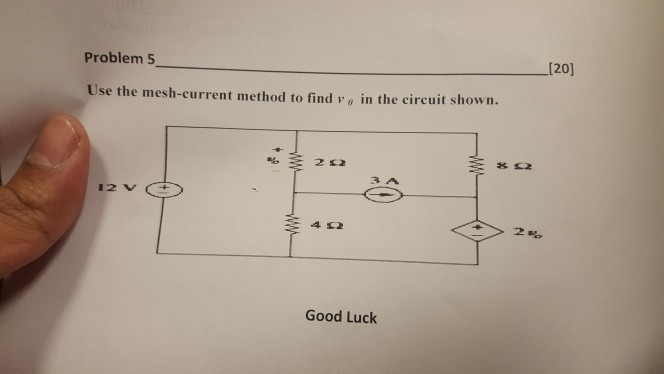 Solved 120) Problem 5 Use the mesh-current method to find v | Chegg.com