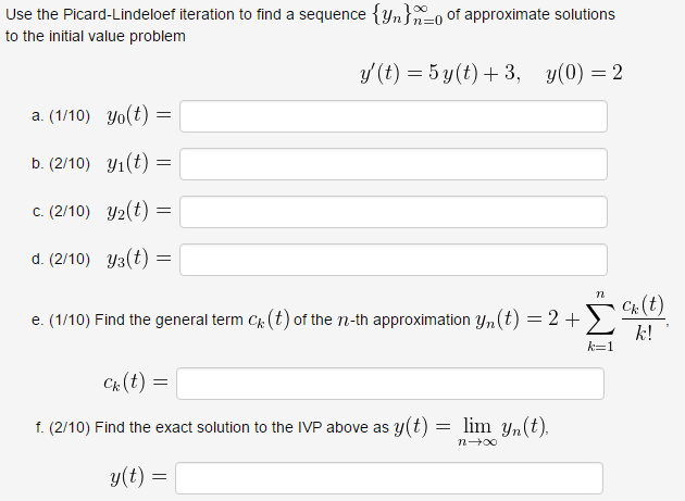 Solved Use the Picard-Lindeloef iteration to find a sequence | Chegg.com Solved Use the Picard-Lindeloef iteration to find a sequence | Chegg.com