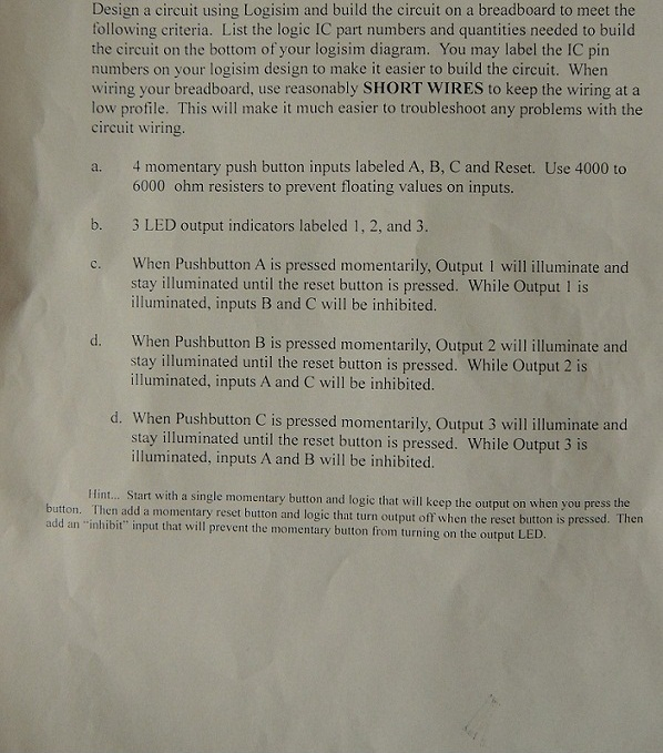 Design A Circuit Using Logisim And Build The Circuit Chegg
