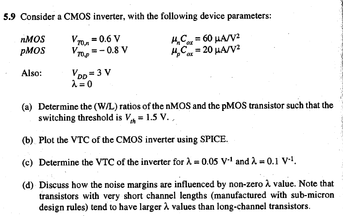 Solved Consider a CMOS inverter, with the following device | Chegg.com