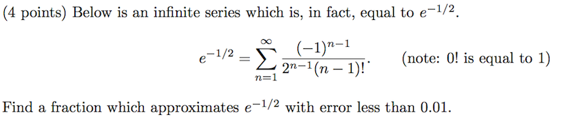 Solved (4 points) Below is an infinite series which is, in | Chegg.com