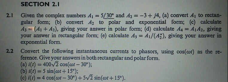 Solved SECTION 2.1 2.1 Given the complex numbers A 5/30 and | Chegg.com